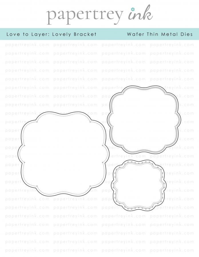 Papertrey Ink - Love to Layer: Lovely Bracket Die