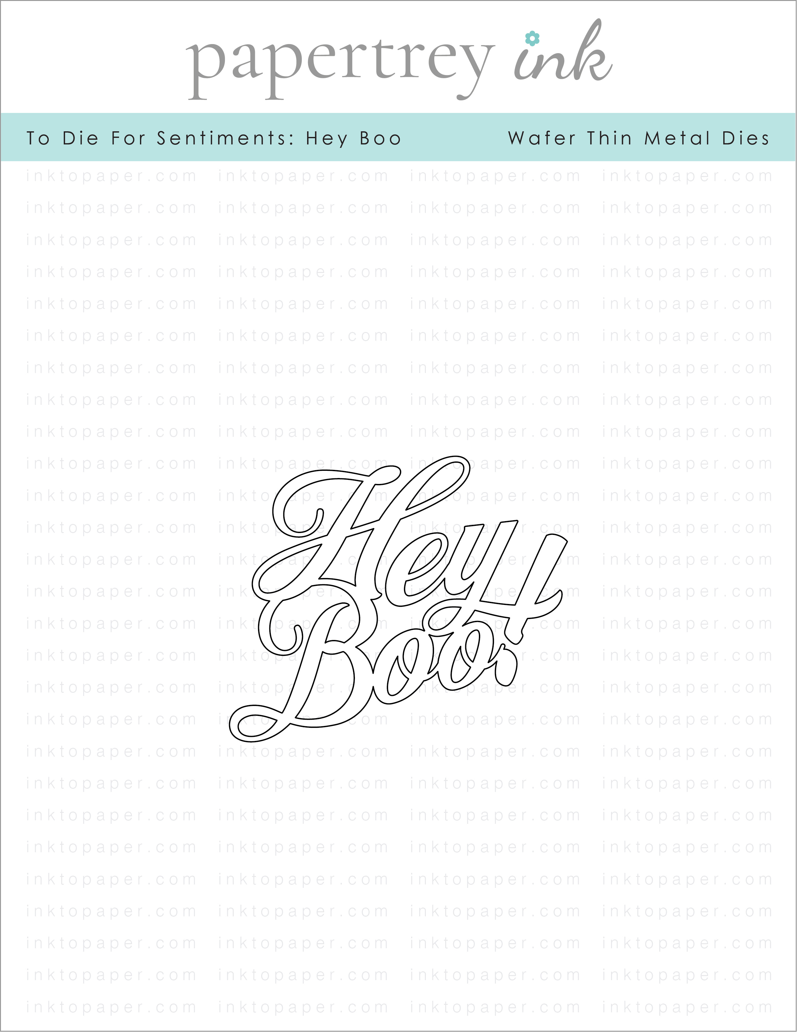 To Die For Sentiments: Hey Boo Die: Papertrey Ink