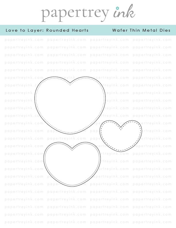 Papertrey Ink - Love to Layer: Rounded Hearts Die