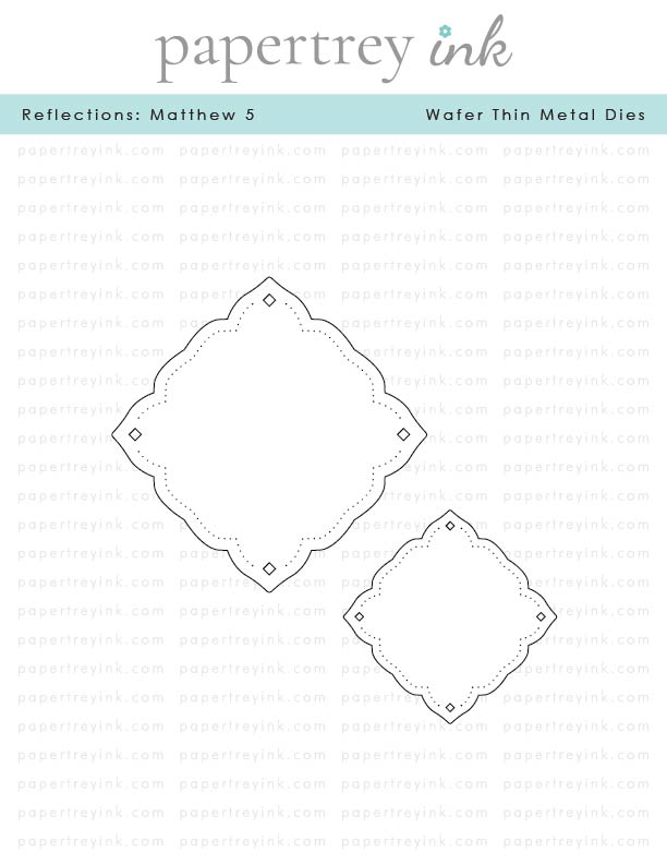 Papertrey Ink - Reflections: Matthew 5 Die