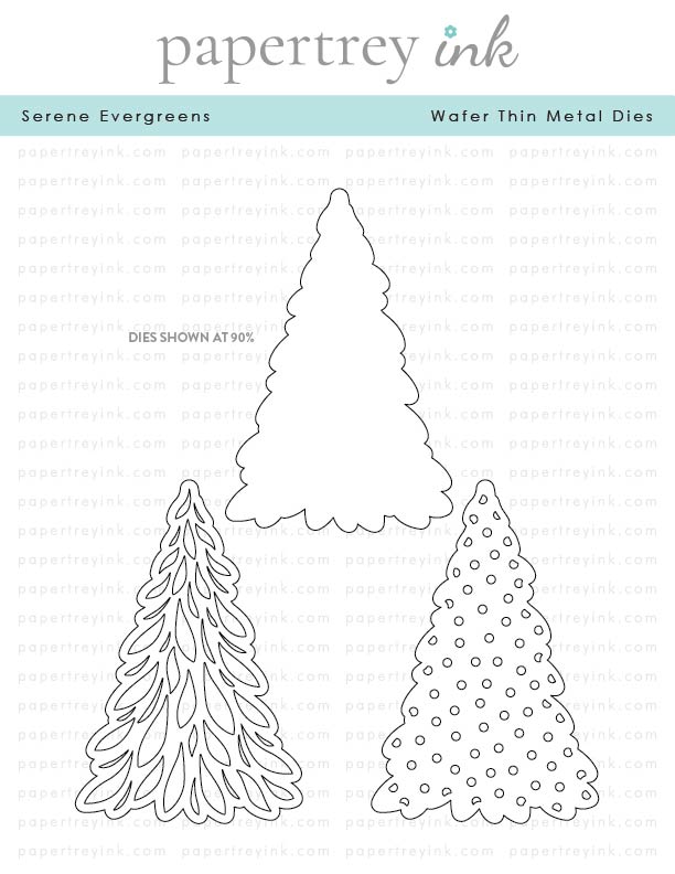 Papertrey Ink - Serene Evergreens Die